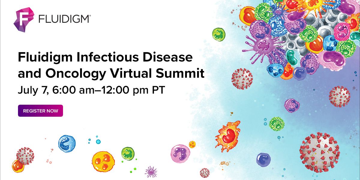 Fluidigm Infectious Disease and Oncology Virtual Summit