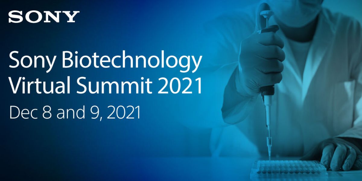Sony Biotechnology: Virtual Summit 2021